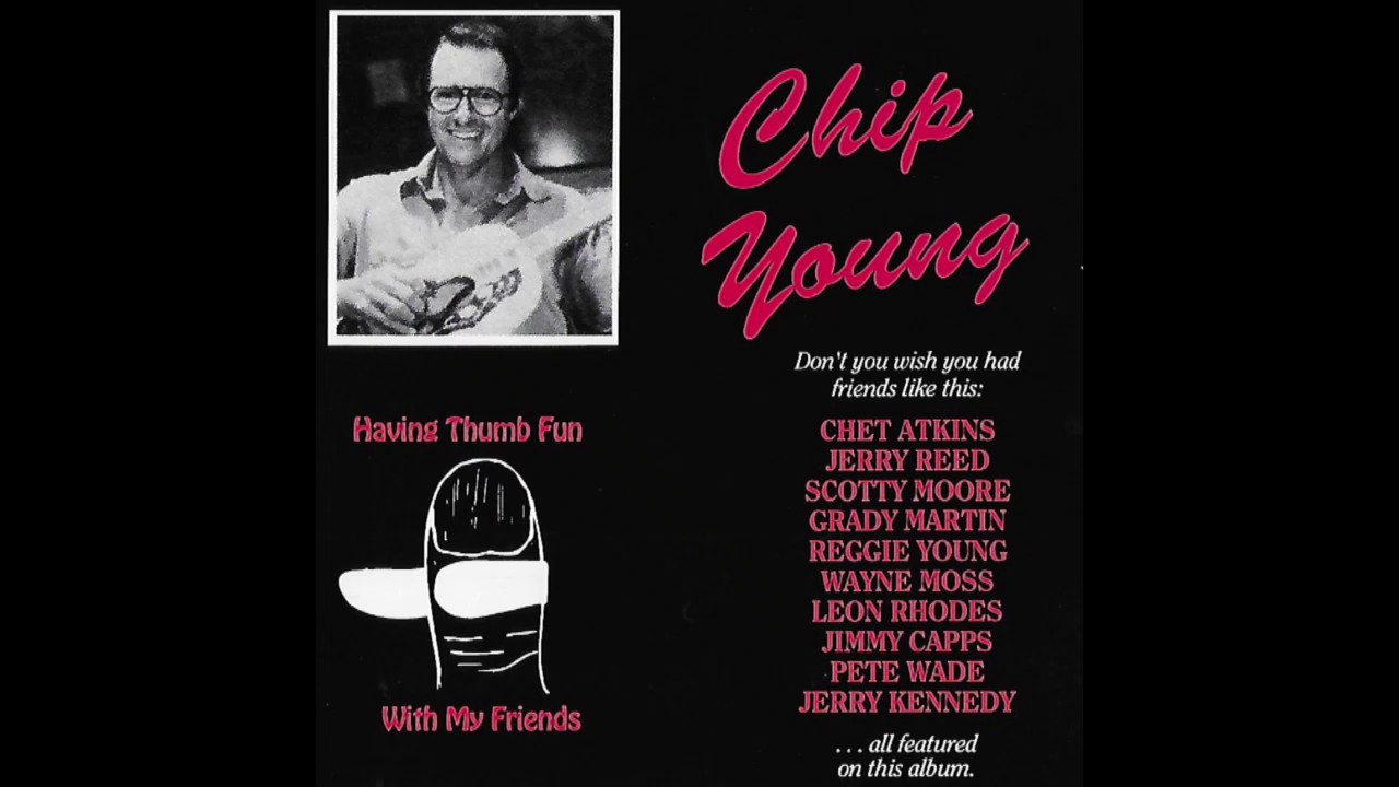 Chip Young: Thumbs Up - YouTube