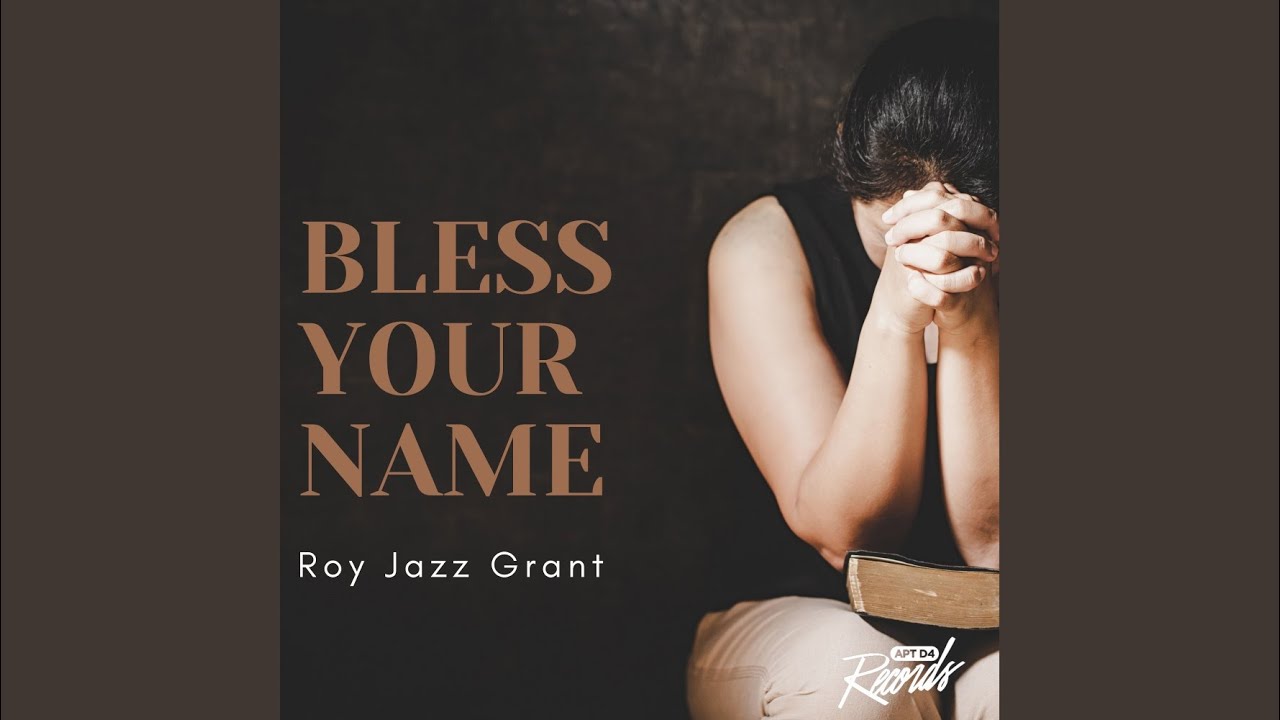Bless Your Name - YouTube