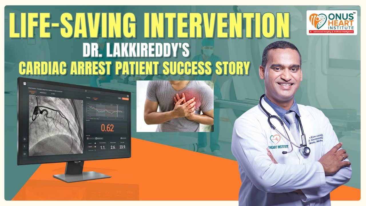 Cardiac Arrest Case Study: Dr. Lakkireddy's Timely Intervention Saves a Life | ONUS Heart ...