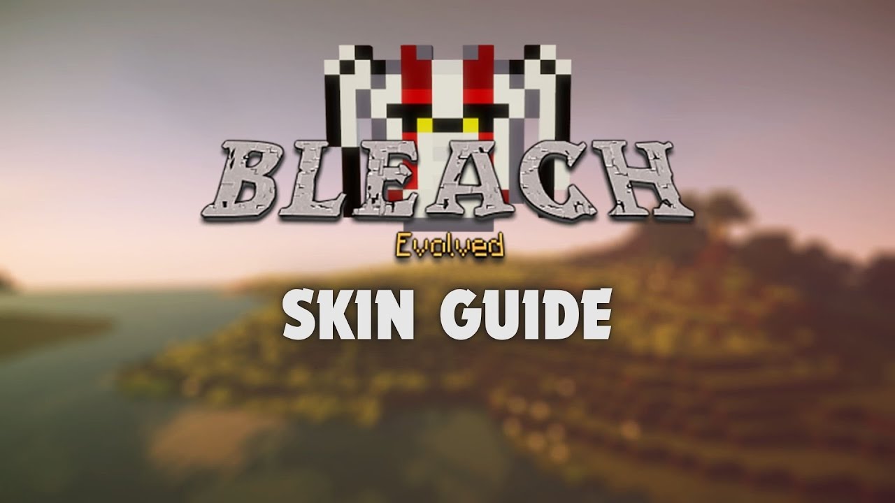 Bleach Evolved Skin Guide - YouTube