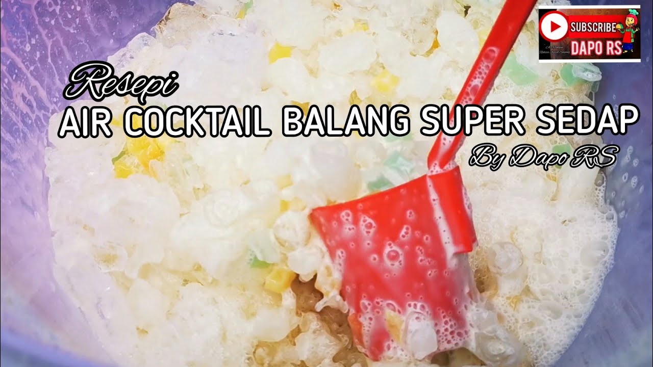 RESEPI AIR COCKTAIL BALANG SUPER SEDAP | COCKTAIL DRINK | AIR BALANG ...
