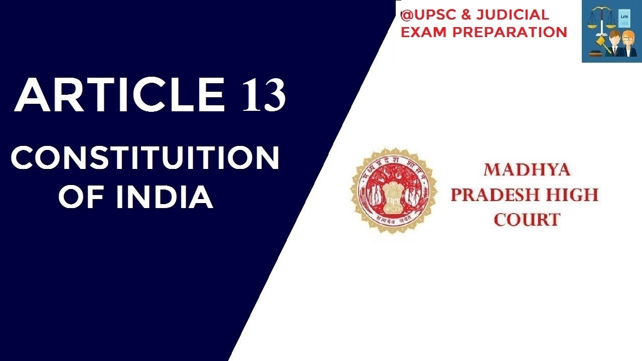 II ARTICLE 13 OF INDIAN CONSTITUTION II LAW INCONSISTENT WITH ...