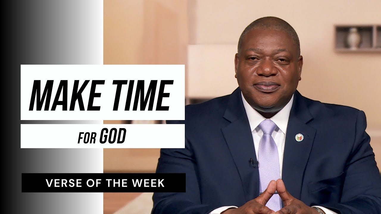 Make Time For God | Verse Of The Week - YouTube