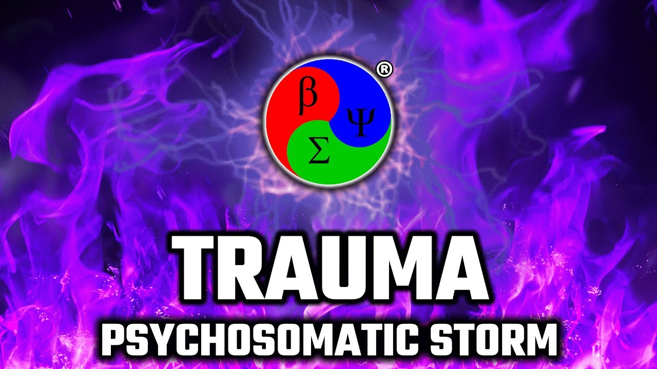 Resolve your Trauma: The Coming Psychosomatic Storm - YouTube