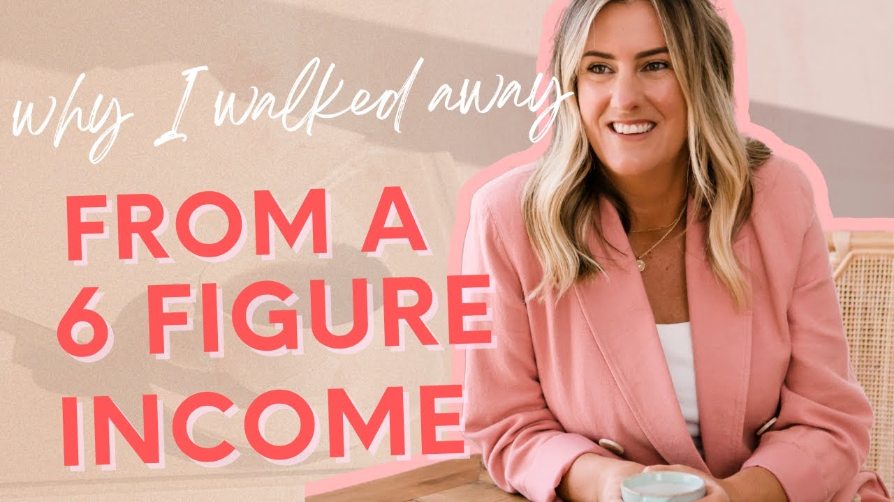 Why I walked away from a 6 figure income - YouTube