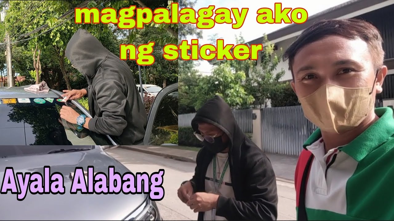 MAGPALAGAY AKO NG STICKER AYALA ALABANG - YouTube