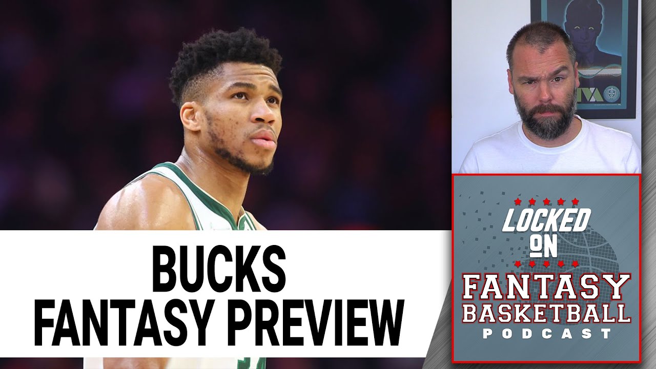Milwaukee Bucks Fantasy Basketball Preview - Sleepers, Busts, Breakouts ...