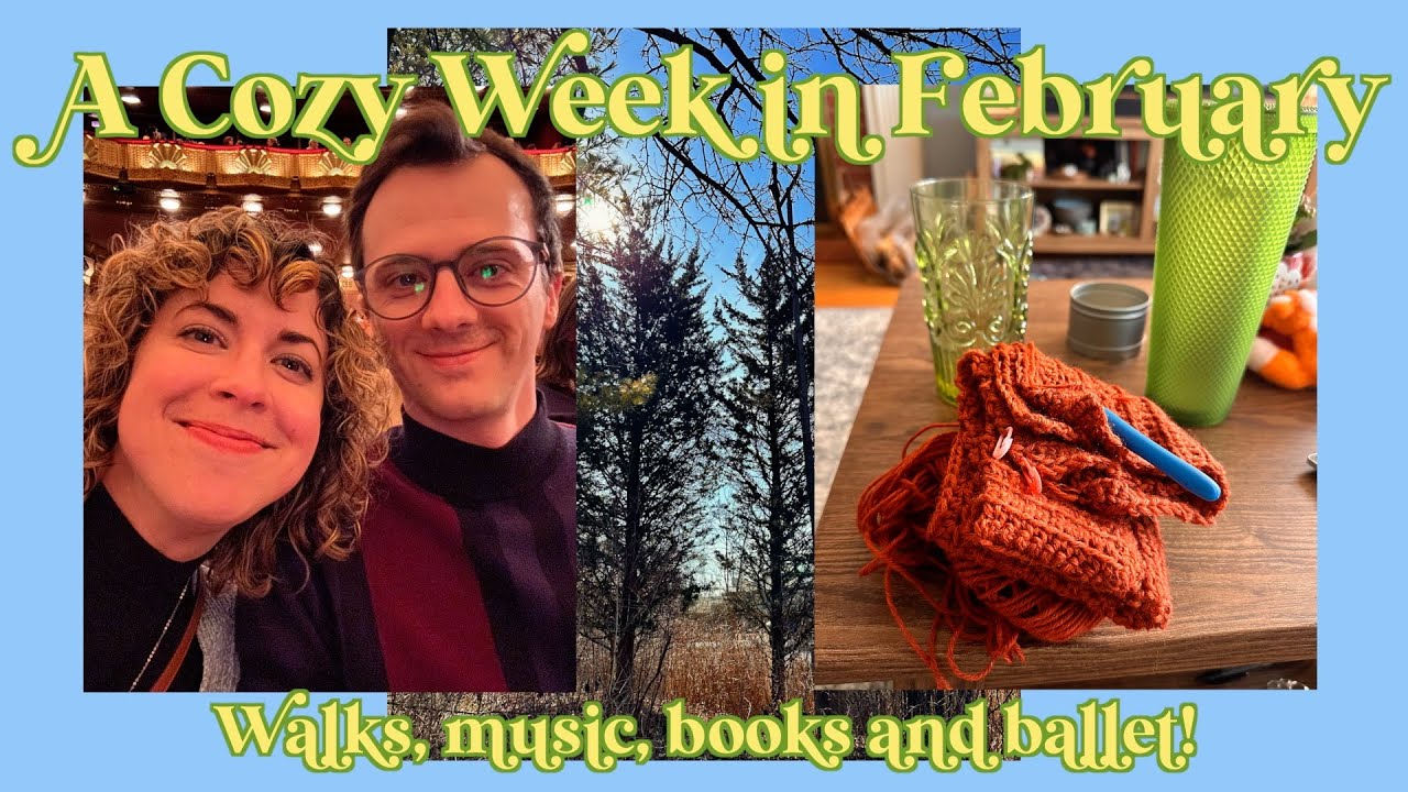 📖 Just a cozy lil week! 📖 Books, music, ballet and crochet! - YouTube