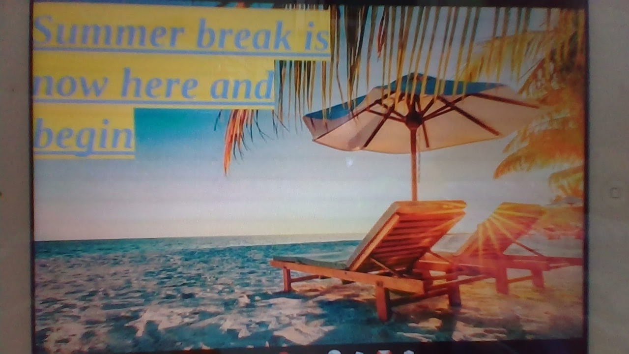 Summer break is finally here! - YouTube