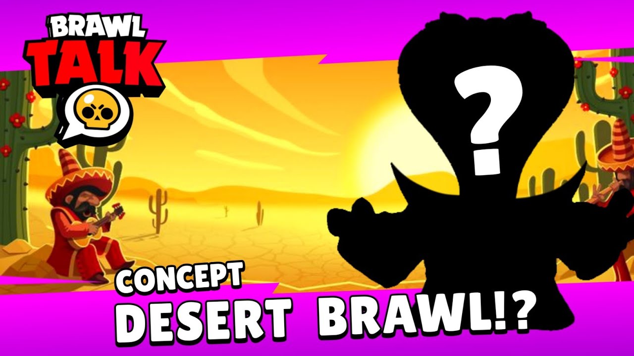Brawl Stars: Brawl Talk - SEASON 21, Desert and More! Concept Edit ...