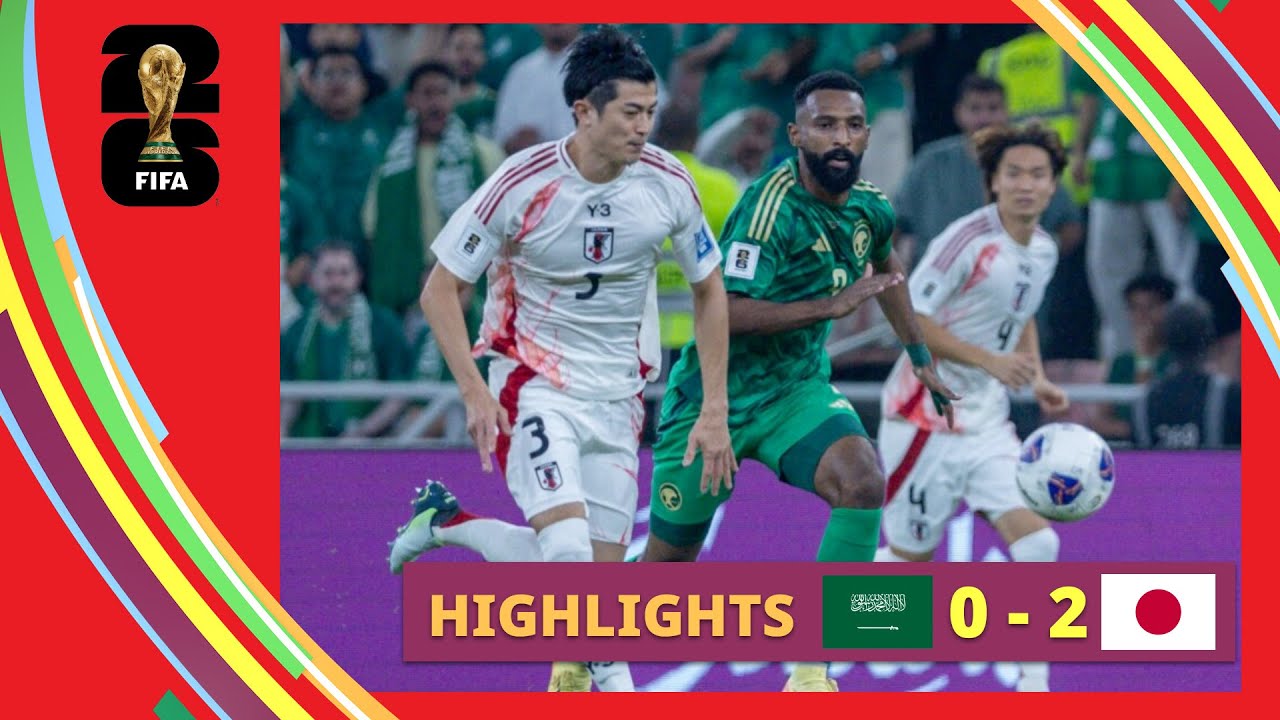World Cup 2026 Qualifiers | Saudi Arabia 0-2 Japan | AFC Qualifiers ...