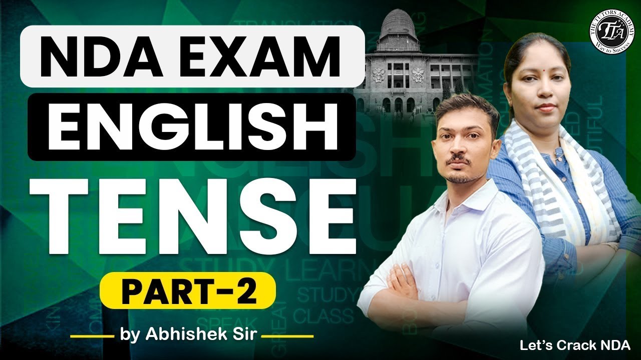 Tense for NDA | NDA English Classes 2024 | Sankalp | By Abhishek Sir ...