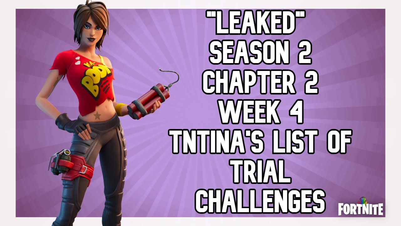 "LEAKED" Season 2 Chapter 2 Week 4 TNTina's List of Trial Challenges ...