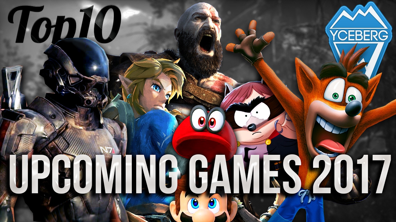 The Top 10 Most Exciting 2017 Games! (PC / PS4 / Xbox One / Nintendo ...