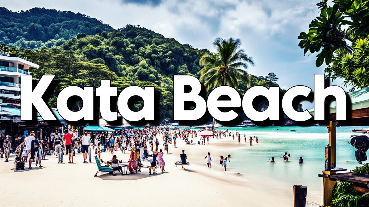 Kata Beach, Phuket: Best Things To Do & Visit 2024 - YouTube