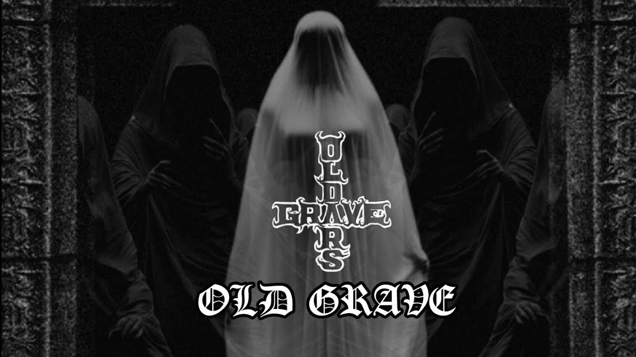 "OLD GRAVE " OFICIAL LYRIC VÍDEO. - YouTube