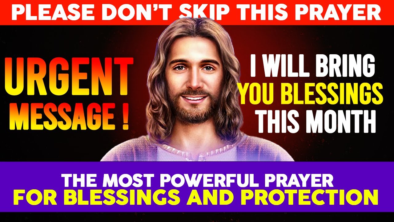 GOD SAYS HE WILL BRING YOU BLESSINGS THIS MONTH | Powerful Prayer For ...
