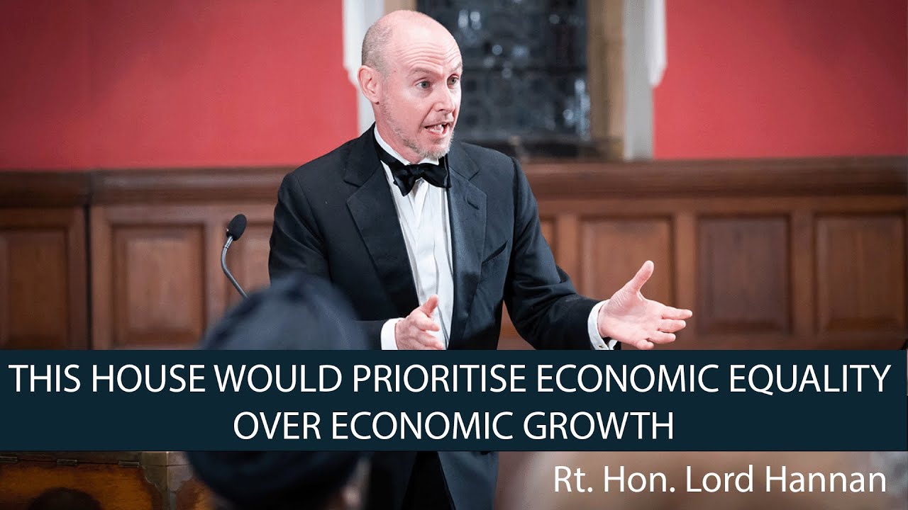 Rt. Hon. Lord Hannan | This House Would Prioritise Economic Equality ...