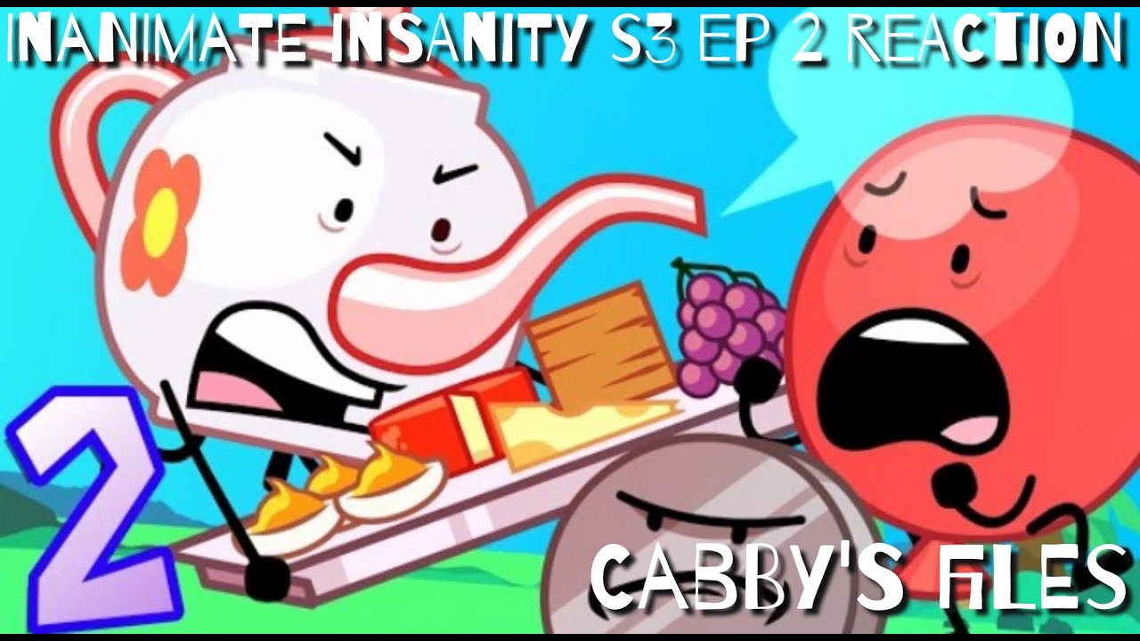 CABBY'S FILES | Inanimate Insanity S3 EP 2 reaction - YouTube