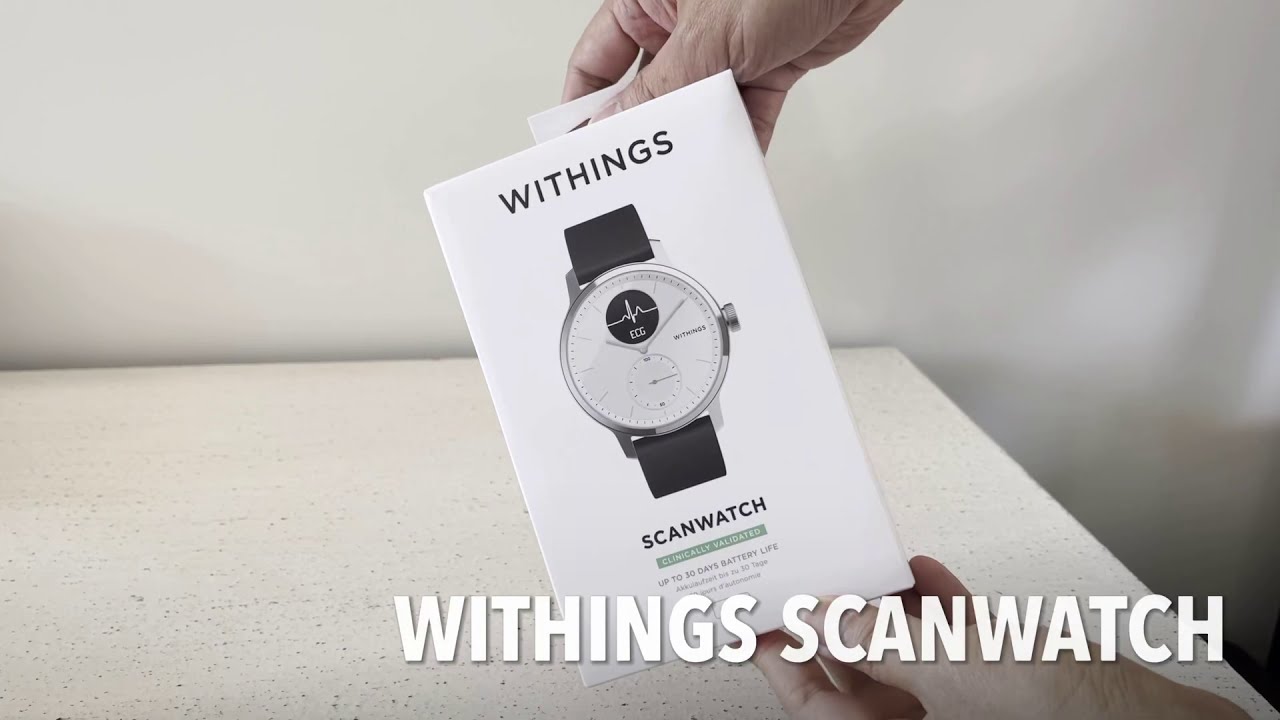 Withings ScanWatch Quick Unboxing - YouTube