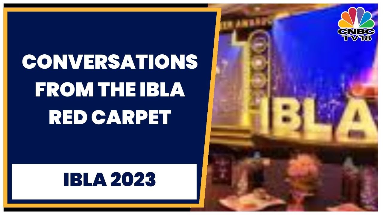 Exclusive Conversations From The IBLA Red Carpet | IBLA 2023 | CNBC-TV18 - YouTube