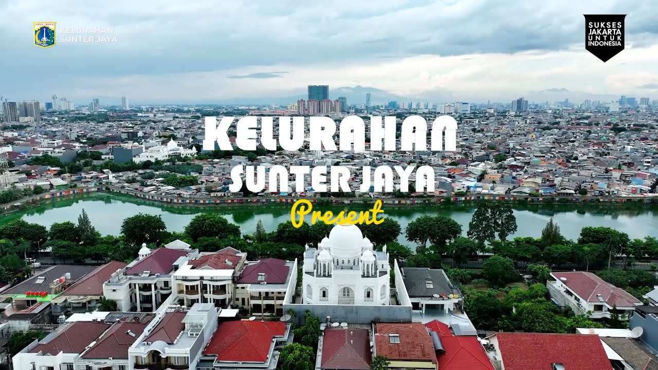 Profil Kelurahan Sunter Jaya - YouTube