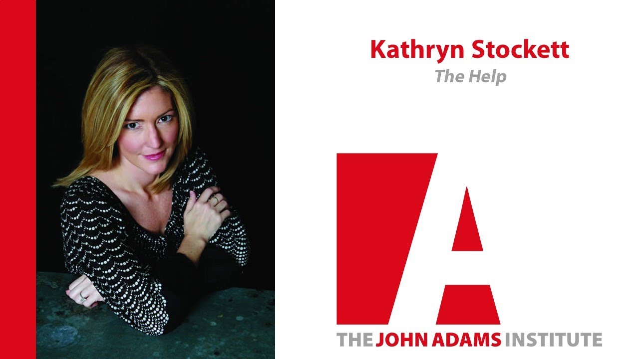 Kathryn Stockett on The Help - John Adams Institute - YouTube
