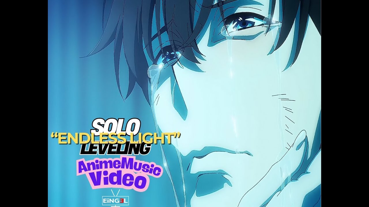 Solo Leveling ( FAN MADE AMV ) | Endless Light - YouTube