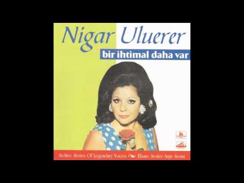 Nigar Uluerer - Talihin Elinde (1970)
