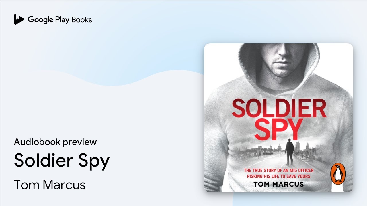 Soldier Spy by Tom Marcus · Audiobook preview - YouTube