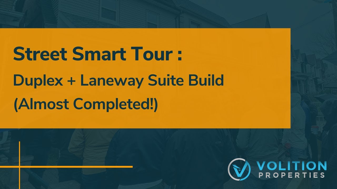 Street Smart Tour: Duplex + Laneway Suite Build (Almost Completed ...