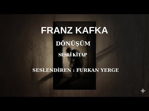 Dönüşüm - Franz Kafka - Sesli Kitap - Dünya Klasikleri