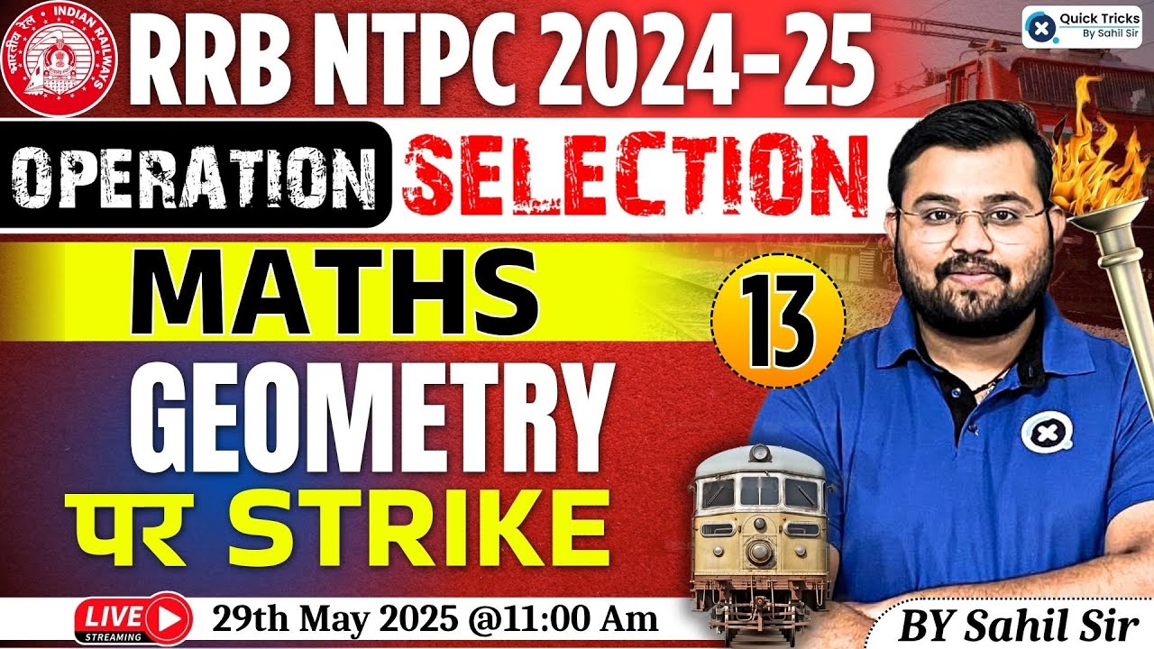 RRB NTPC 2024-25 |Maths - Geometry Questions|Operation Selection|NTPC Maths Classes by Sahil Sir ...