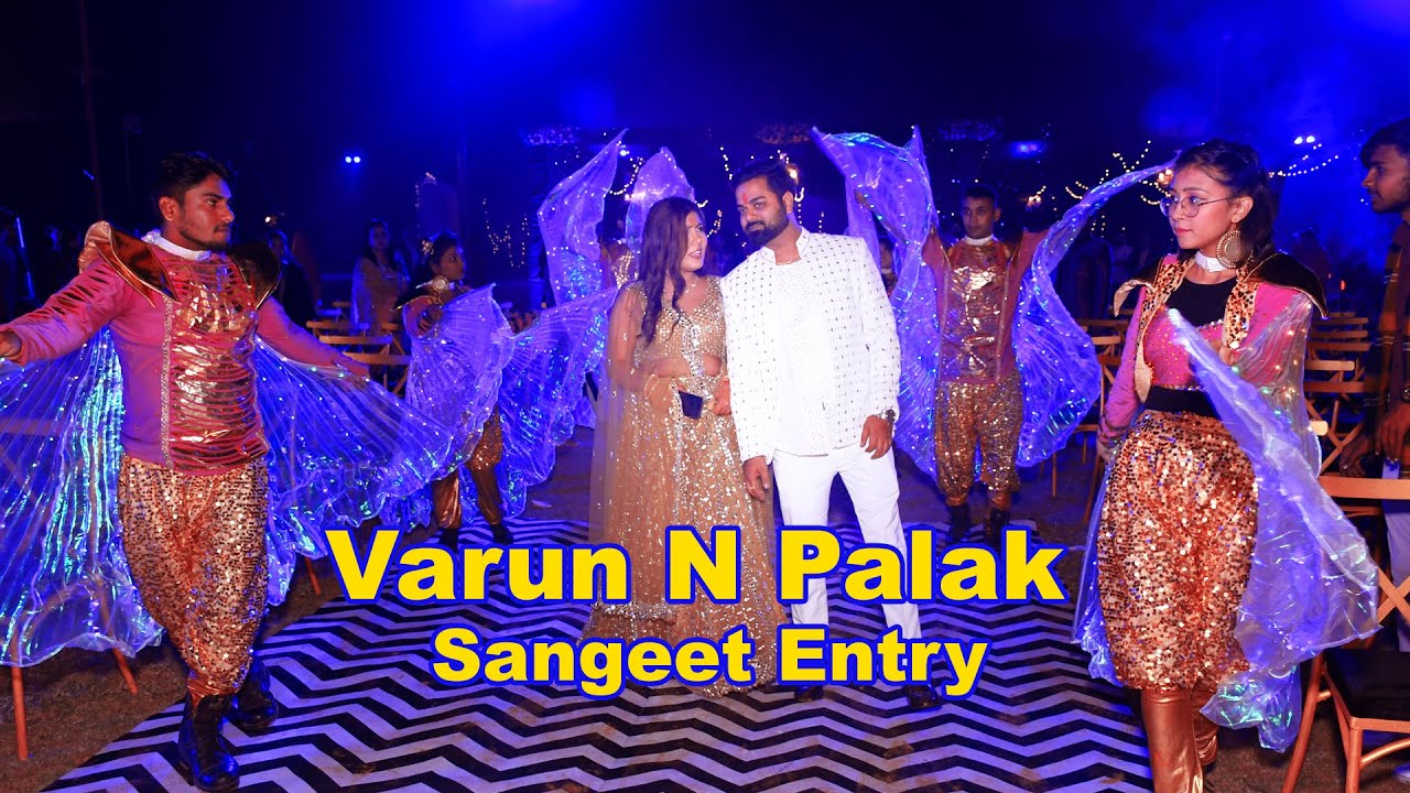 Varun N Palak Sangeet Entry Video DM ENTERTAINMENT8789011113 - YouTube