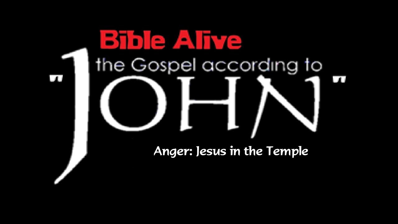 ANGER, Jesus In the Temple, part one - YouTube
