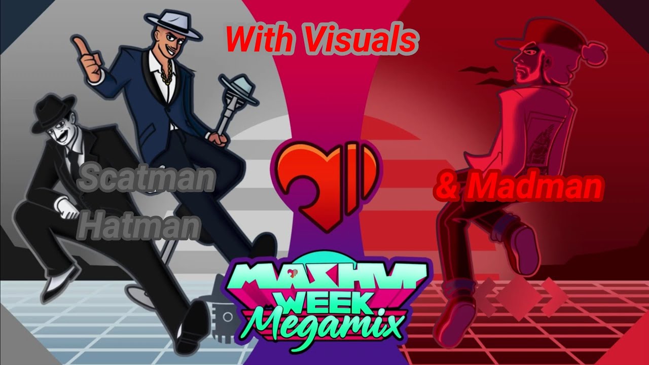 Scatman, Hatman & Madman - Mashup Week: Megamix (Fanmade Visuals) - YouTube