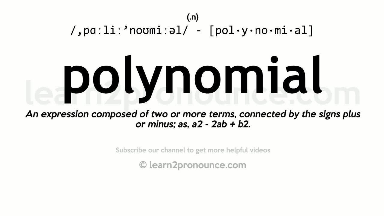 Pronunciation of Polynomial | Definition of Polynomial - YouTube