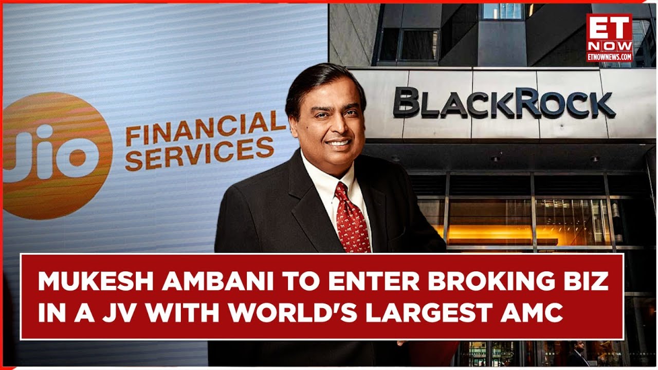 Jio Financial X Blackrock: JFSL Shares Surge | About Mukesh Ambani's ...