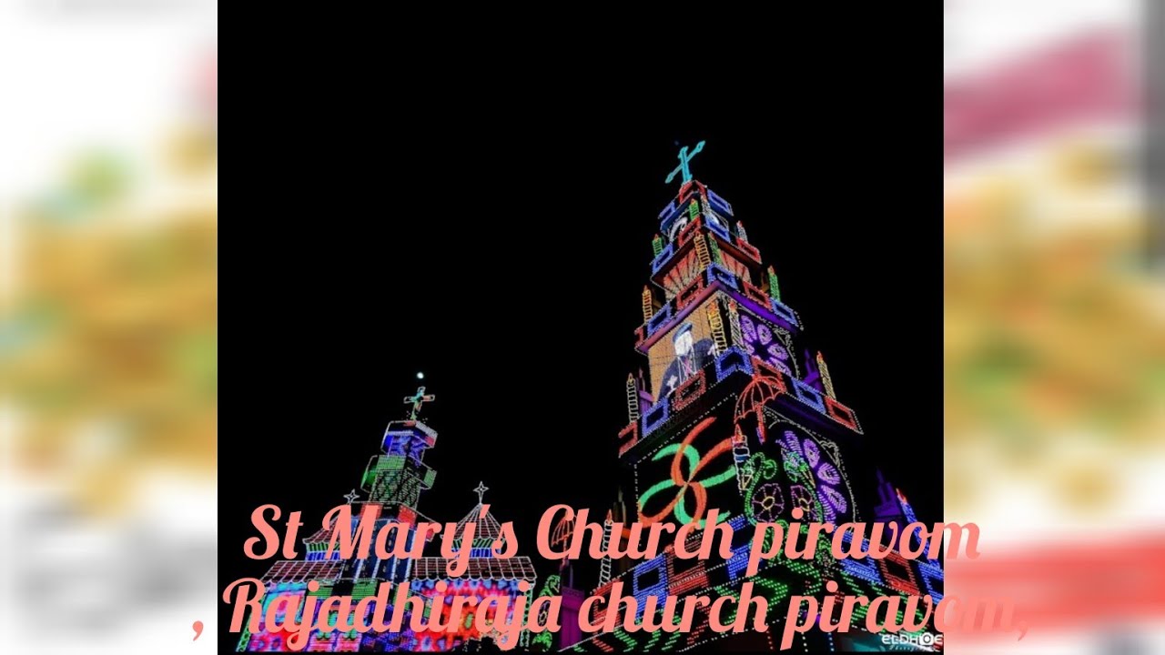 St Mary's Church piravom, Rajadhiraja church piravom - YouTube