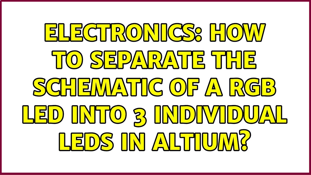 Electronics: How to separate the schematic of a RGB LED into 3 ...