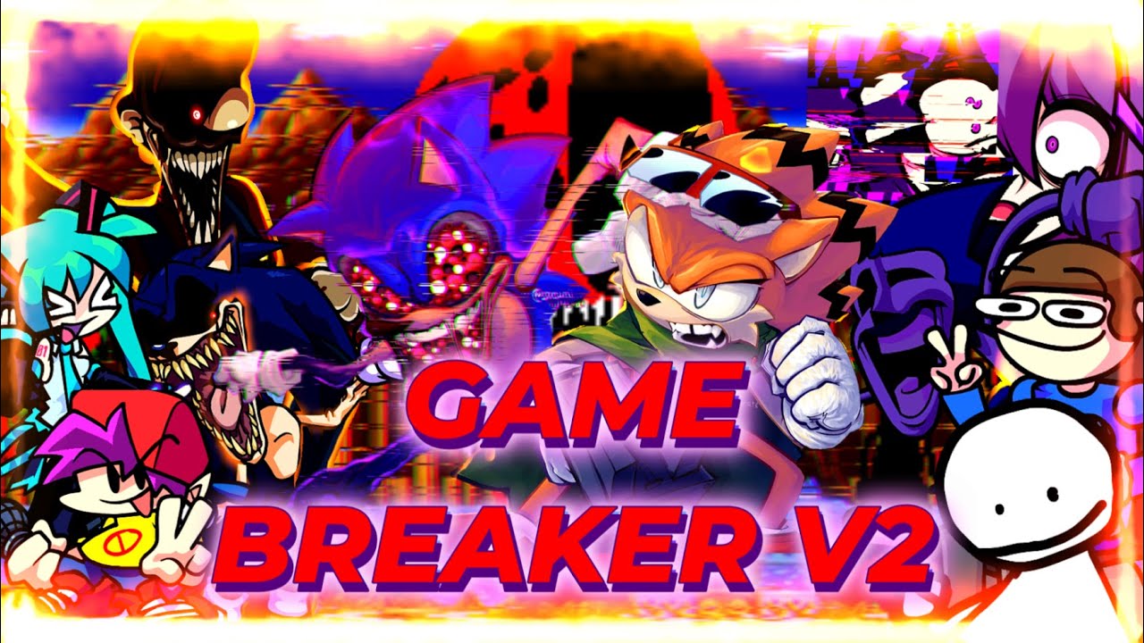 FNF GAMEBREAKER V2 But Everyone Sings It. (FNF GBV2 mais tout le monde ...