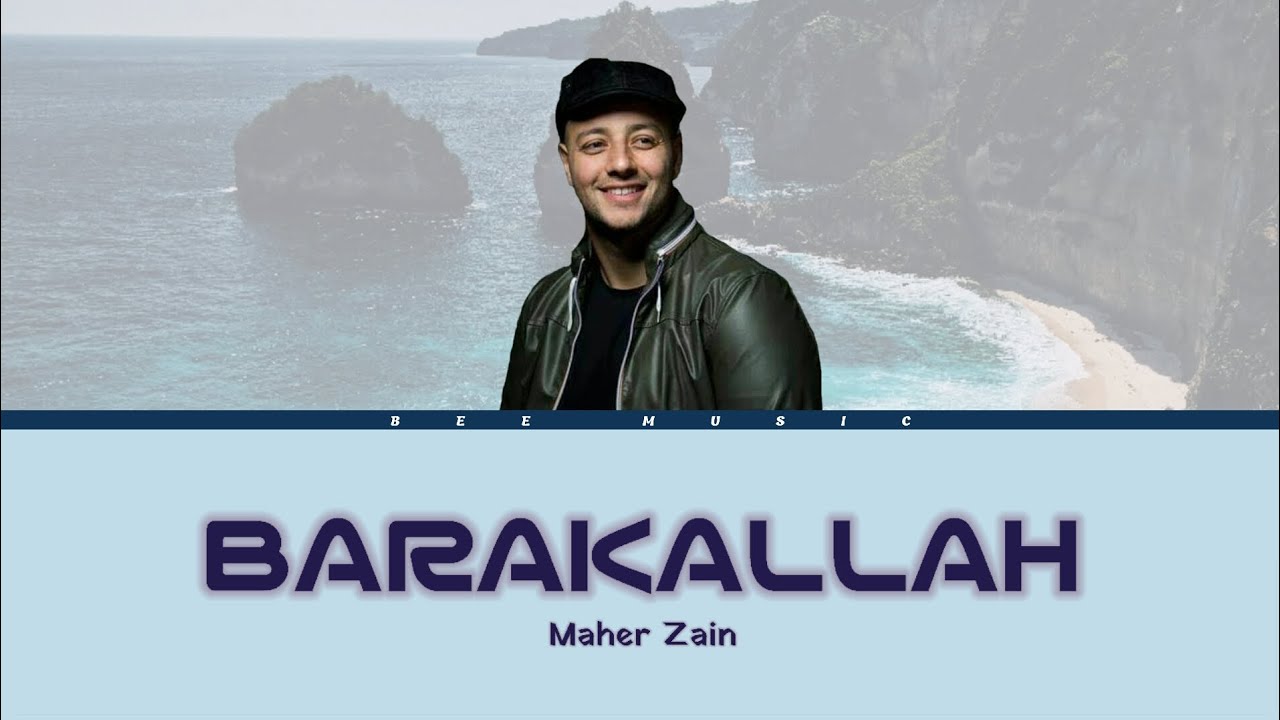 MAHER ZAIN - BARAKALLAH || LYRICS - YouTube