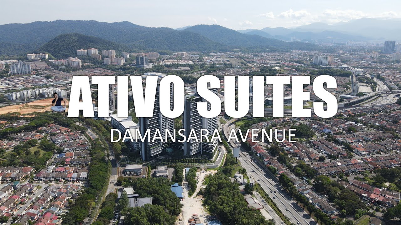PROPERTY REVIEW #225 | ATIVO SUITES, DAMANSARA AVENUE - YouTube