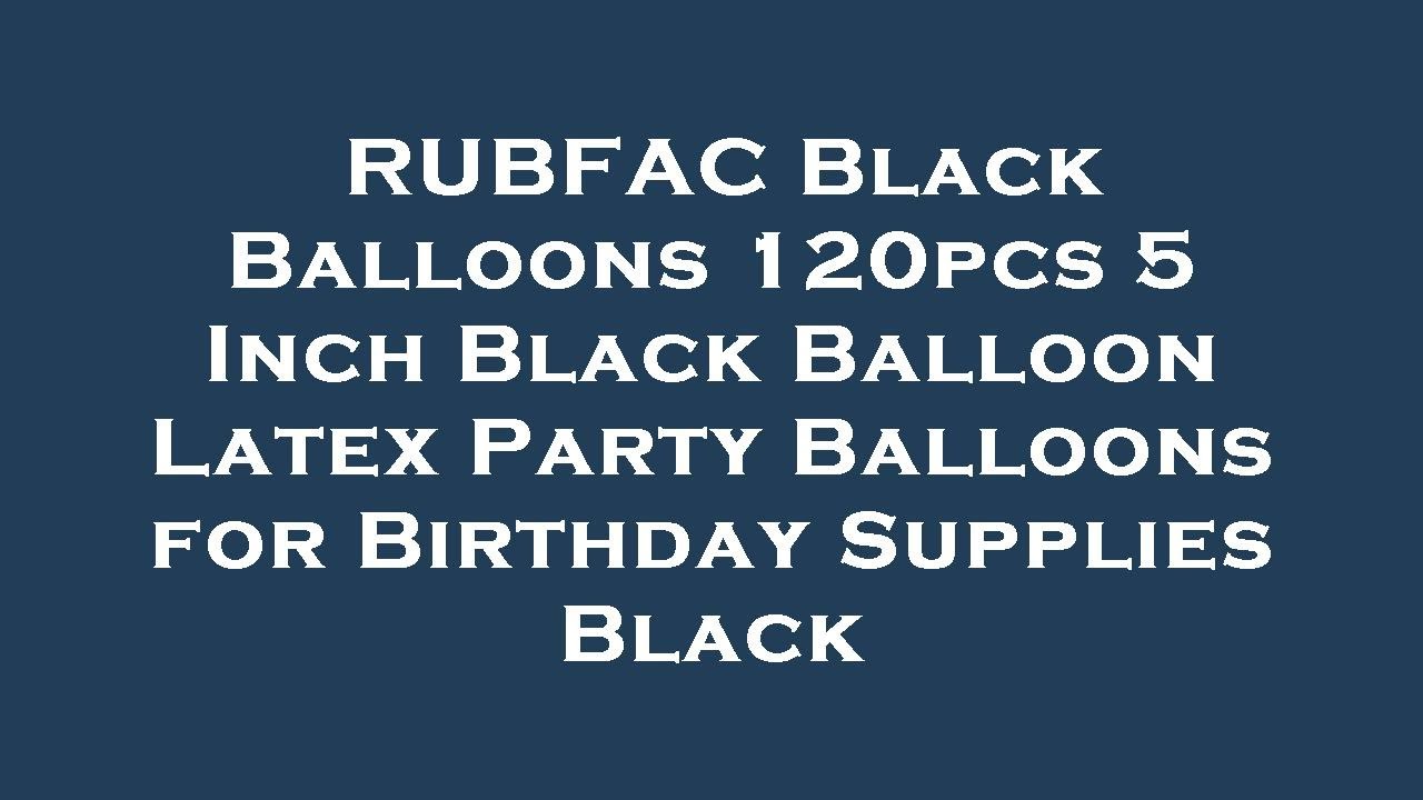 RUBFAC Black Balloons 120pcs 5 Inch Black Balloon Latex Party Balloons ...
