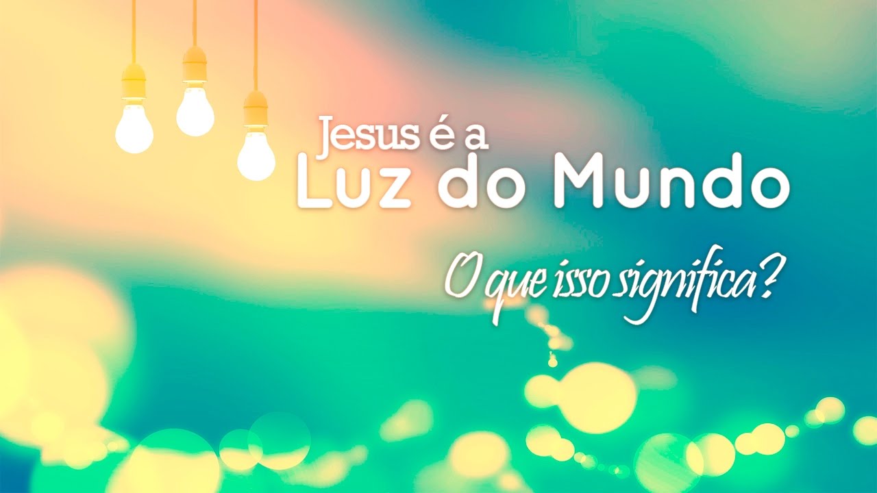 Jesus é a luz do mundo - O que isso quer dizer? - John Piper - YouTube