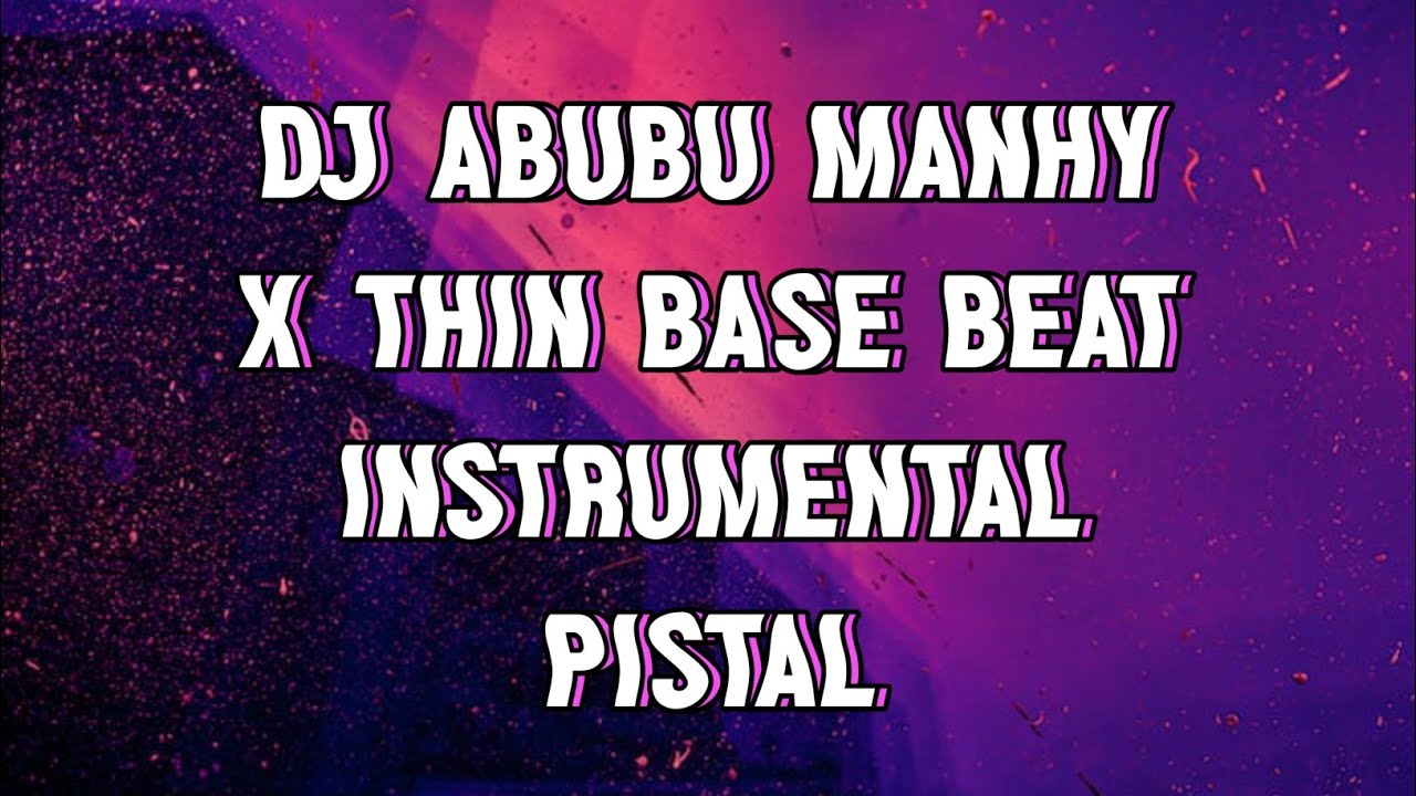 DJ ABUBUBU MANHY X THIN BASE BEAT INSTRUMENTAL VIRAL TIKTOK TERBARU ...