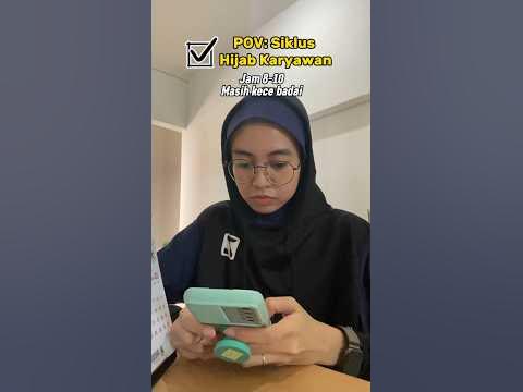 POV Siklus Hijab Karyawan 😂 - YouTube