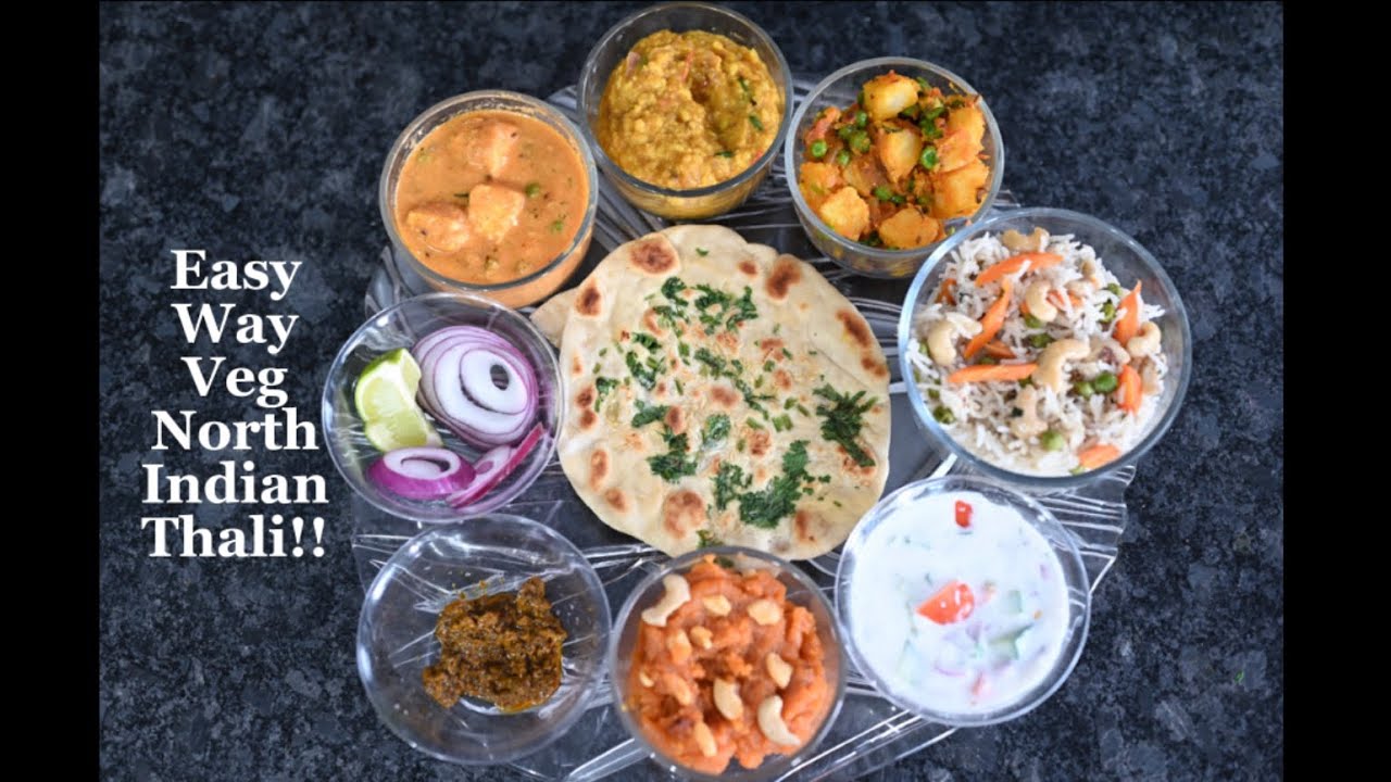 Easy Method to make Veg North Indian Thali! (Total Cooking time 60 mins ...