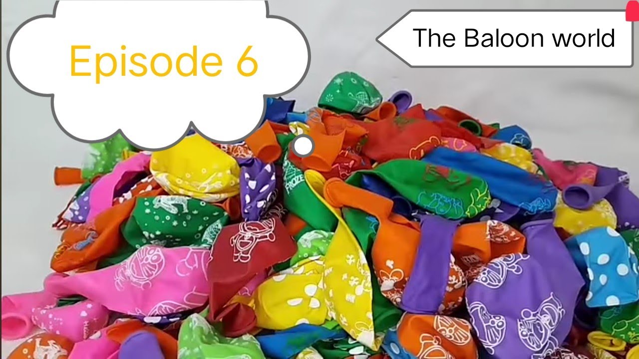 Baloon ll The baloon world poping many colourful baloon ll episode 6 ...