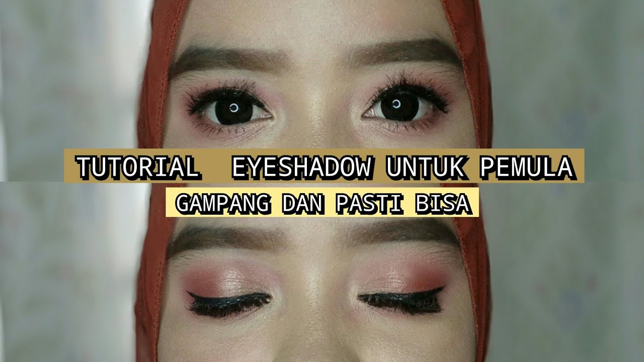 TUTORIAL PAKAI EYESHADOW UNTUK PEMULA, STEP BY STEP LENGKAP DAN MUDAH ...
